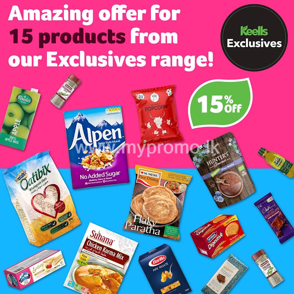 Visit your nearest Keells store and save 15% off on 15 Keells Exclusives